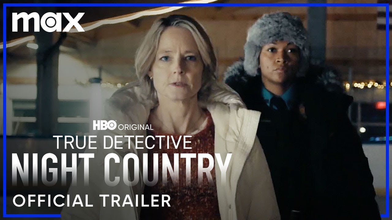 True Detective: Night Country Official Trailer Released By HBO - That ...