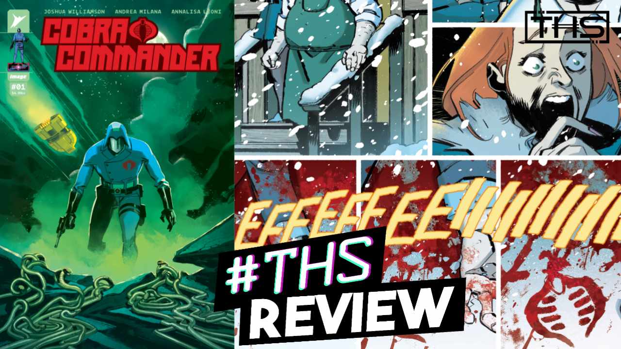 Cobra Commander #1 Will Transform Your Thoughts About The Rise Cobra ...