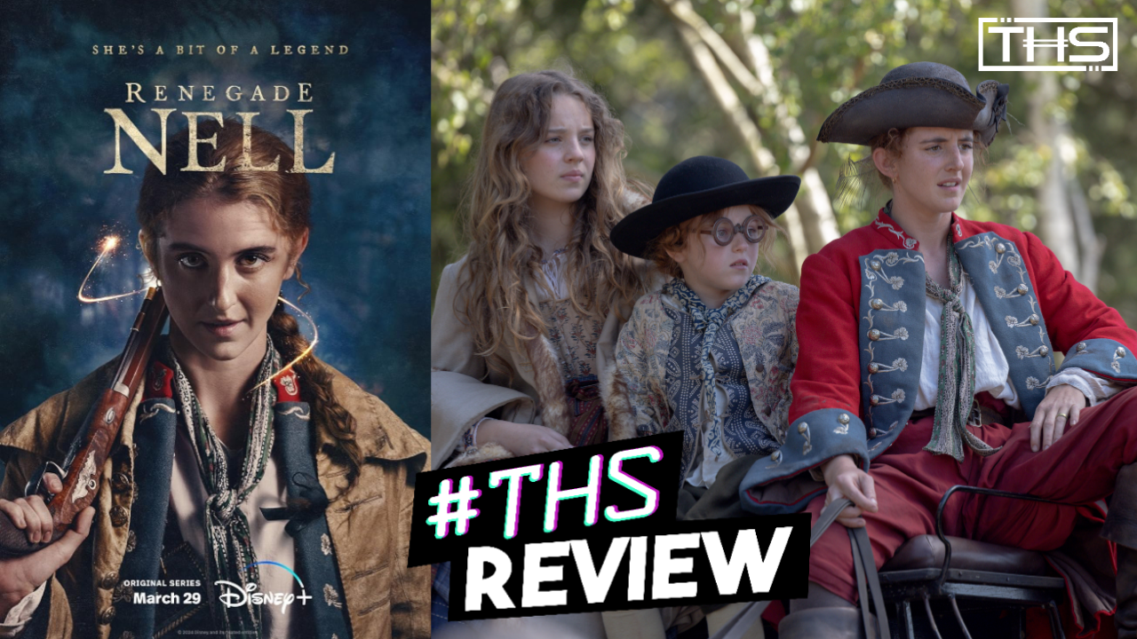 Renegade Nell: Charming Outlaw Action With A Magical Twist [REVIEW] - That Hashtag Show