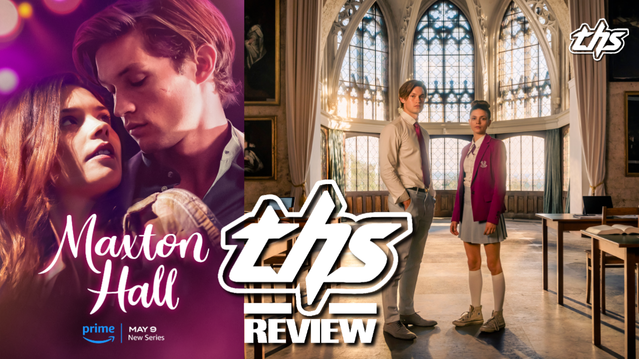 Maxton Hall is FANTASTIC [REVIEW] - That Hashtag Show