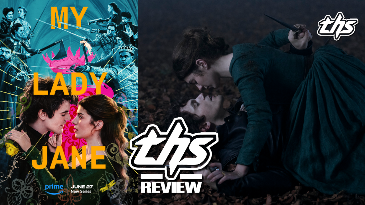 My Lady Jane: A Blast of a Romantacy! [REVIEW] - That Hashtag Show