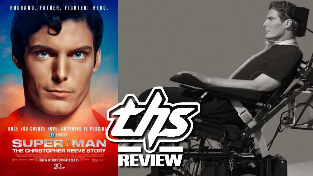Super/Man: The Christopher Reeve Story - A Triumphant Tearjerker [Review]