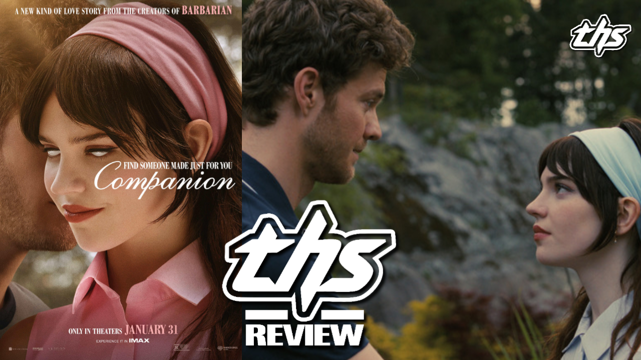 Companion is Fantastic! Go see it. [REVIEW] - That Hashtag Show