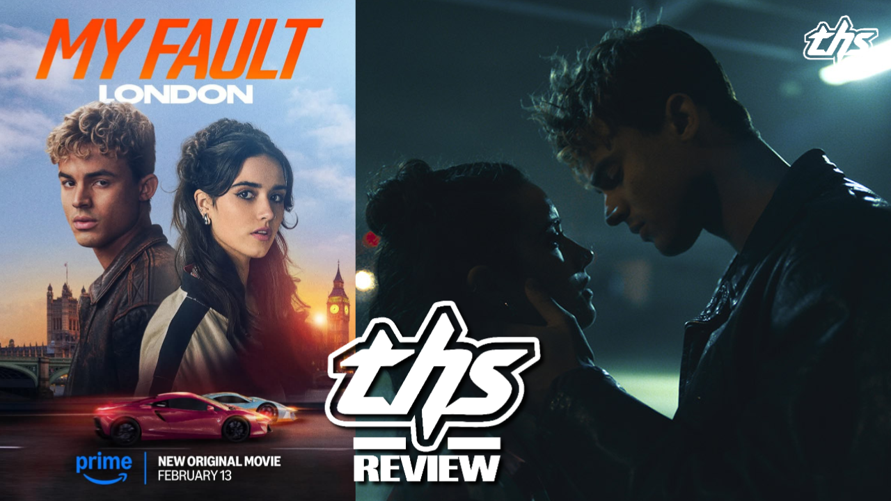 My Fault: London is Perfect for Galentine's Day! [REVIEW] - That Hashtag Show